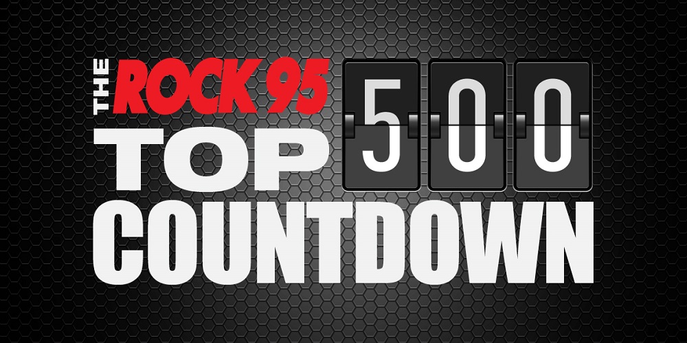 The Rock 95 Top 500 Countdown Is On Now | Rock 95